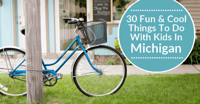 30 Fun Cool Things To Do With Kids In Michigan Metro Detroit Mommy 30-fun-cool-things-to-do-with-kids-in-michigan-metro-detroit-mommy