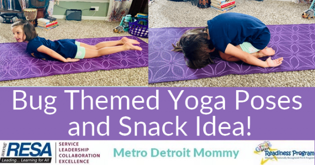 Bug Themed Yoga Poses and Snack Idea! | Metro Detroit Mommy
